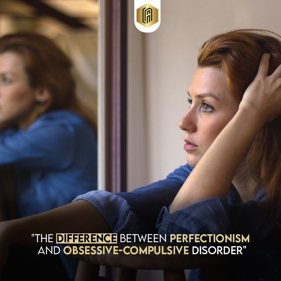 The Difference Between Perfectionism and Obsessive-Compulsive Disorder