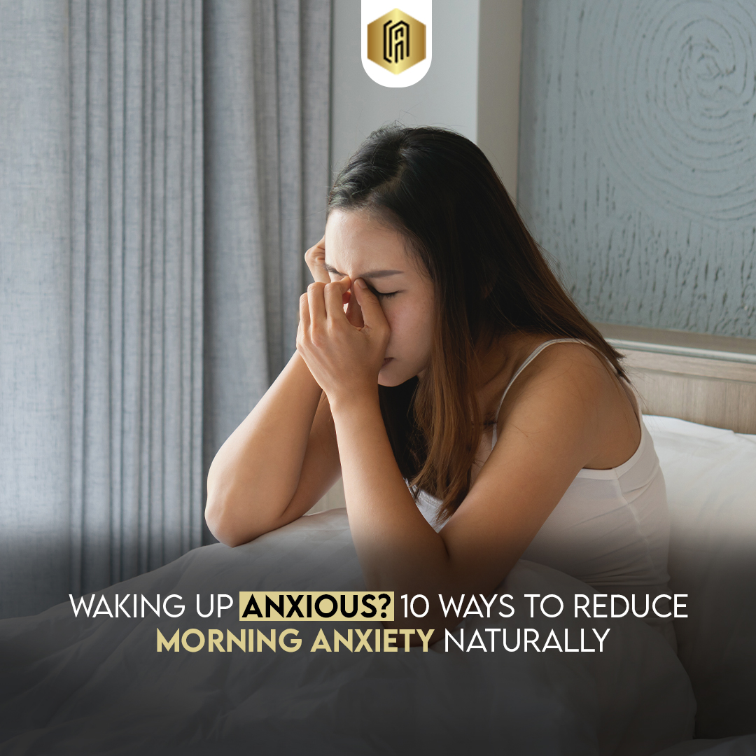 Waking Up Anxious? 10 Ways to Calm Morning Anxiety